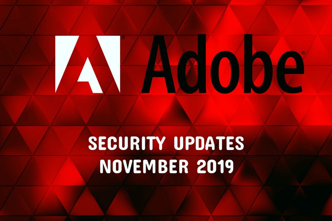 Adobe Security Updates November 2019 - SecPod Blog Adobe Security Updates November 2019 - SecPod Blog
