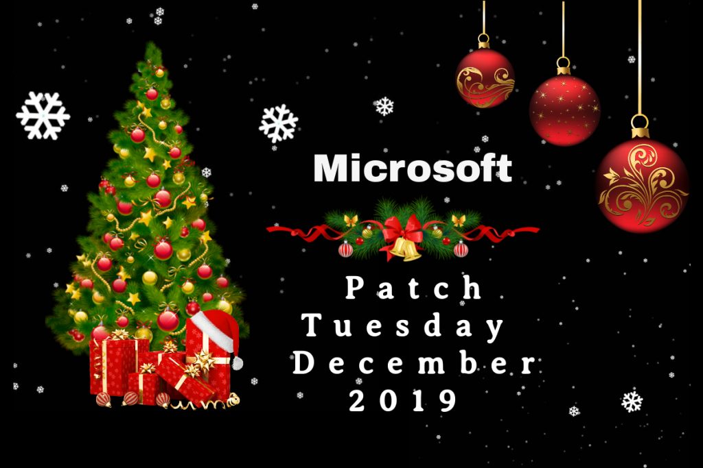 Patch Tuesday: Microsoft Security Bulletin December 2019 - SecPod Blog Patch Tuesday: Microsoft Security Bulletin December 2019 - SecPod Blog