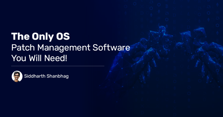 The Only OS Patch Management Software You Will Need! - SecPod Blog