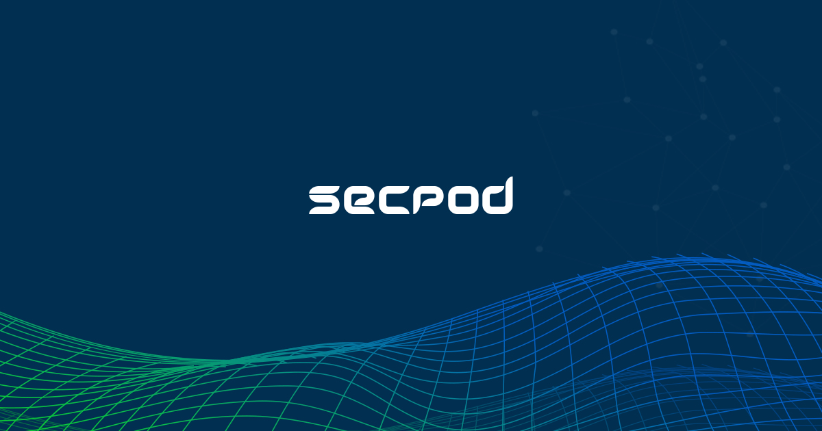 SecPod: We Prevent Cyberattacks